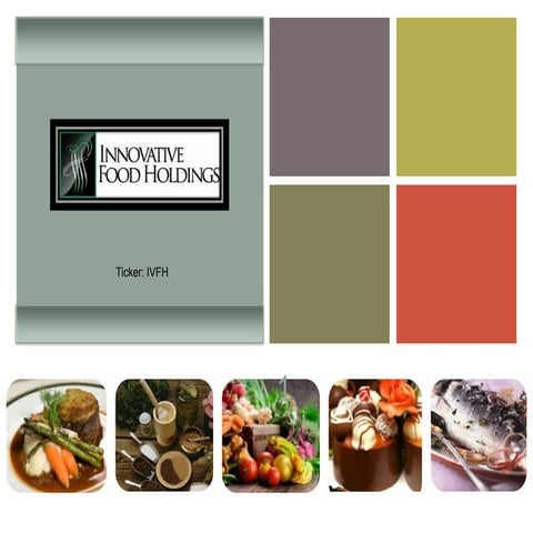 MicroCapClub Invitational: Innovative Food Holdings (IVFH) | PPT