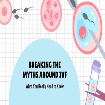 Uncovering the Truth: IVF Myths vs. Facts | PDF