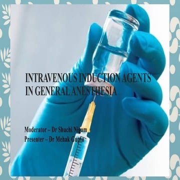 Intravenous induction agents in general anaesthesia | PPTX