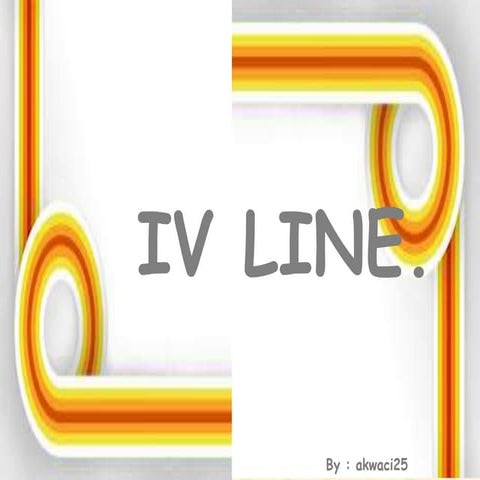 Iv line. | PPTX