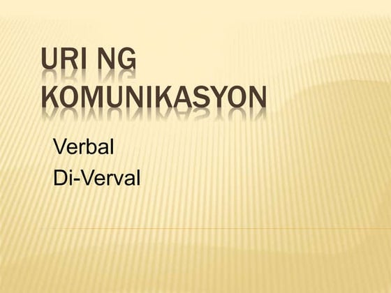 Verbal at di verbal na komunikasyon | PPTX