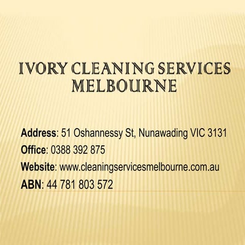Ivory cleaning services melbourne | PPTX