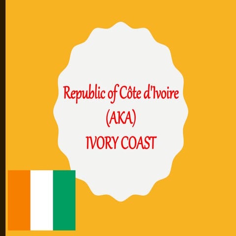 Ivory Coast.pptx | Infectious Diseases | Diseases and Conditions