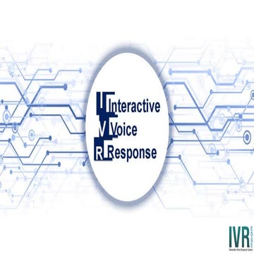 Interactive Voice Response (IVR) | PPT