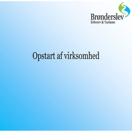 Gode råd til opstart af virksomhed | PDF