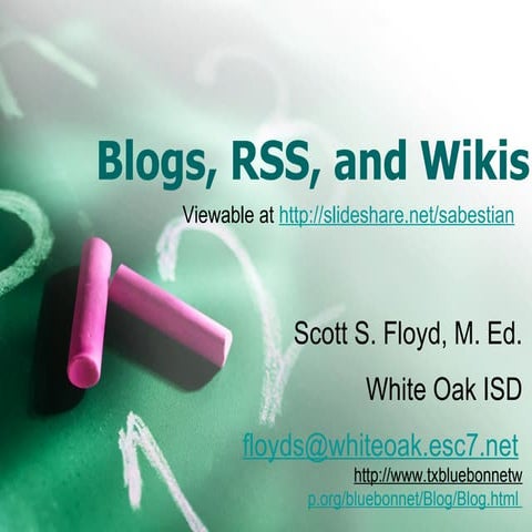 IV-STEM - Introduction to Blogs, Wikis, RSS | PPT
