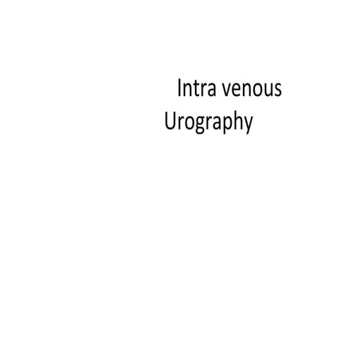 Intravenous urography (IVU) by Dr Bishnu Khatiwada, Conventional IVU ...