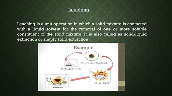 LEACHING CONCEPT, TECHNIQUE AND SINGLE AND MULTISTAGE LEACHING | PPTX ...