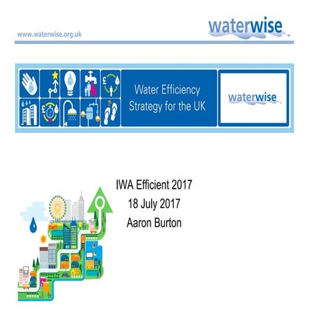 IWA Presentation on the Water Efficiency Strategy for the UK | PDF