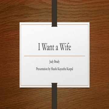 I want a wife, Judy Brady , BBS English | PPTX