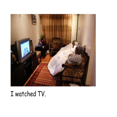 I watched tv | PPT