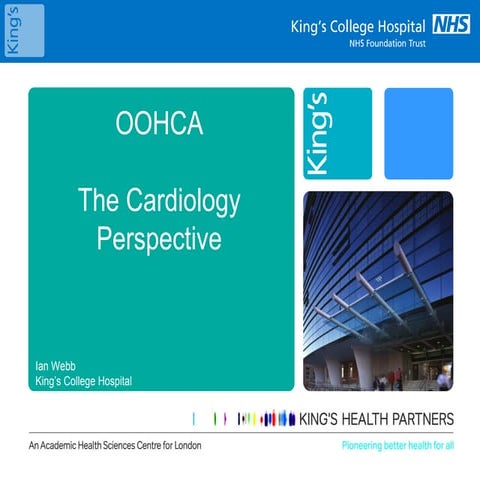 Out of hospital cardiac arrest - a cardiologist perspective | PPT