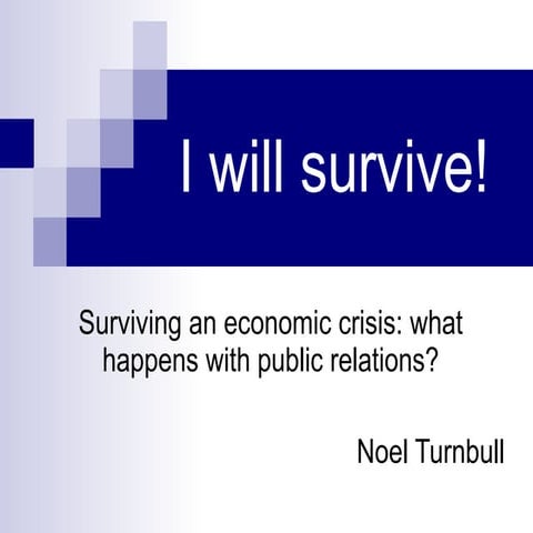I will survive!. surviving an economic crisis slides | PPT