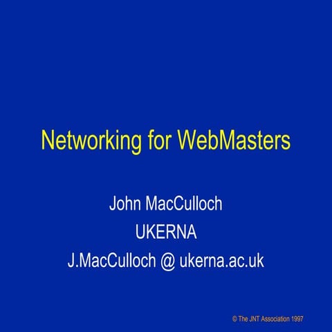 IWMW 1997: Networking for Webmasters | PPT