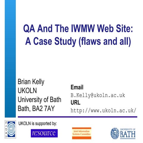 IWMW 2002: QA for the IWMW Web Site | PPT