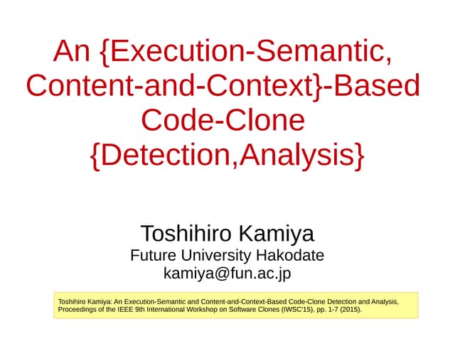 An Execution Semantic And Content And Context Based Code Clone