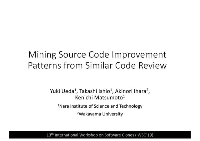 Mining Source Code Improvement Patterns From Similar Code Review Works 1557