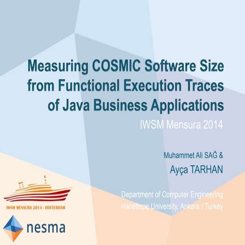 Iwsm2014 measuring cosmic software size from functional execution traces of java business ...