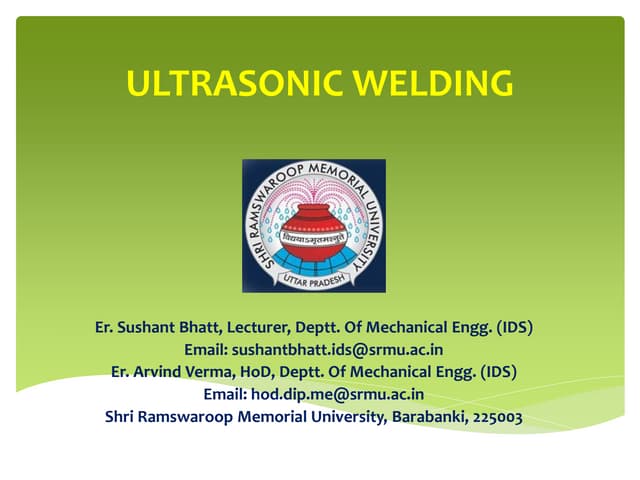 Ultrasonic welding | PPTX