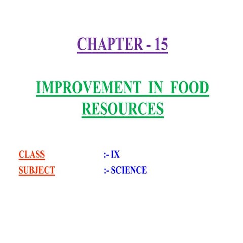IMPROVEMENT IN FOOD AND RESOURCES Class 9th NCERT .pptx