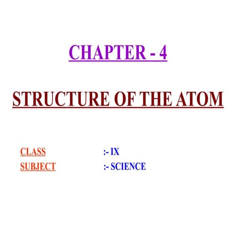 Structure of the atom. Atoms have three types of sub atomic particles b) Discovery of sub atomic ...