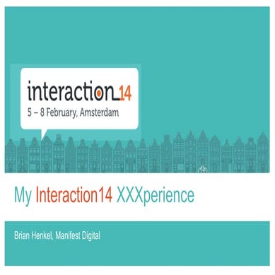 Chicago IxDA Interaction14 Conference Takeaways | PPT