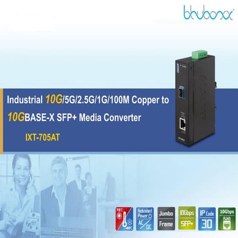 IXT-705AT Industrial 10G/5G/2.5G/1G/100M Copper to 10GBASE-X SFP+ Media ...