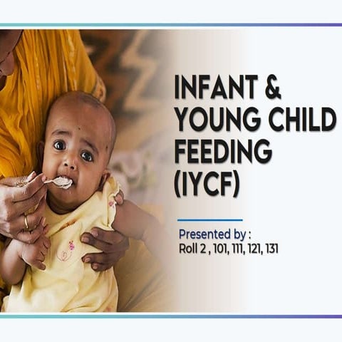 Infant & Young Child Feeding (IYCF).pptx
