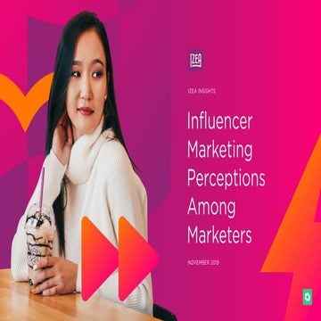 IZEA Insights : Influencer Marketing Perceptions Among Marketers | PPT