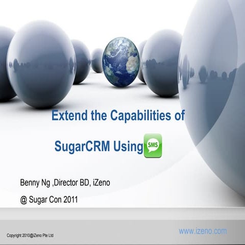 Extend the Capabilities of SugarCRM Using SMS | SugarCon 2011 | PPT