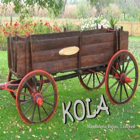 Izumi koji su promijenili svijet - kola | PPT