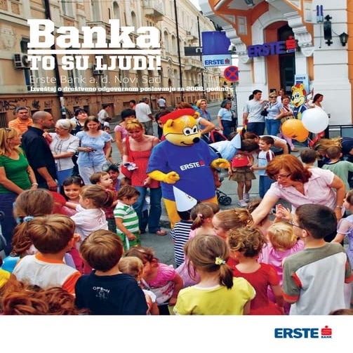 Izveštaj o Društveno odgovornom poslovanju Erste Banke za 2008. godinu ...