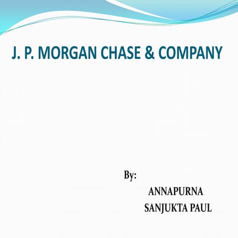 J.P Morgan Chase & Company Case study | PPTX