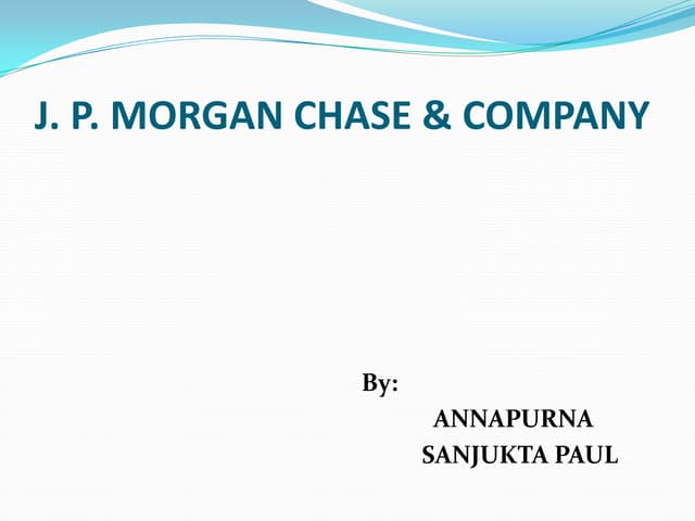 J. p morgan project PPT | PPT