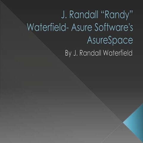 J. Randall “Randy” Waterfield- Asure Software's AsureSpace | PPTX