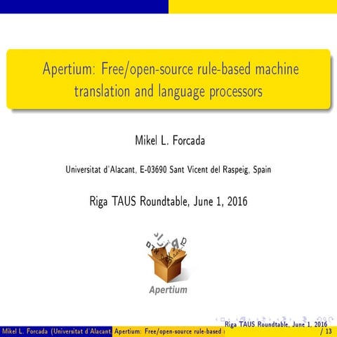 Apertium: Free/open-source rule-based machine translation and language processors, Mikel L ...