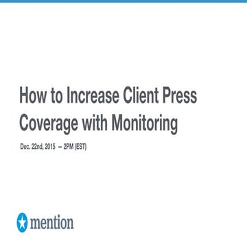 How to Increase Client Press Coverage with Monitoring | PPT