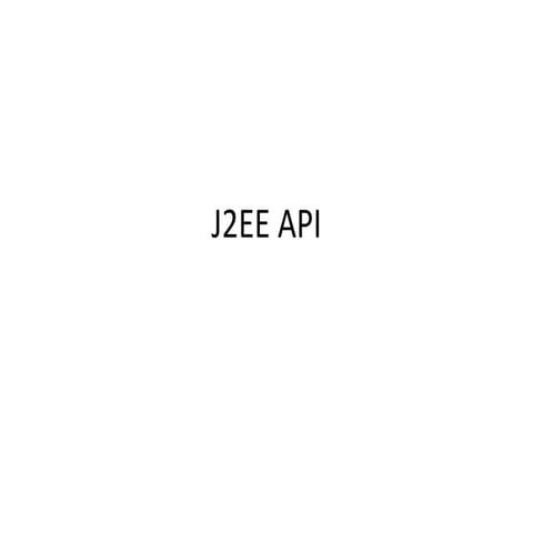 J2 ee api | PPT