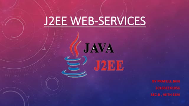 J2ee web services(overview) | PPTX J2ee web services(overview) | PPTX
