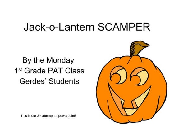 Jack o-lantern scamper t-j | PPT