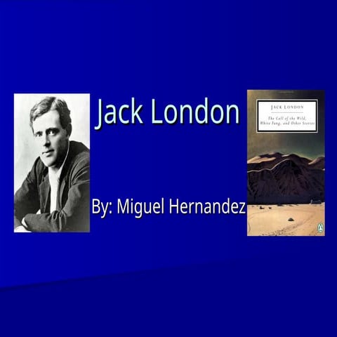 Jack London and Call of the Wild Presentation.ppt