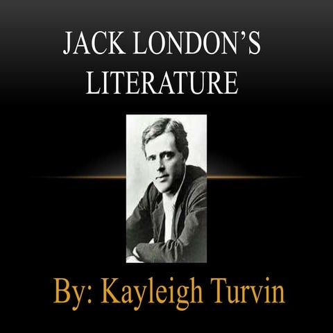 Jack london’s literature | PPT