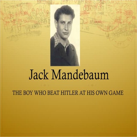 Jack Mandelbaum Courage project | PPT