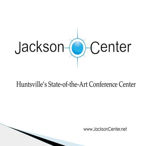 Jackson Center: Huntsville's State-of-the-Art Conference Center | PDF