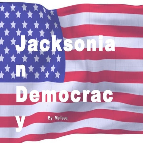 Jacksonian Democracy | PPT