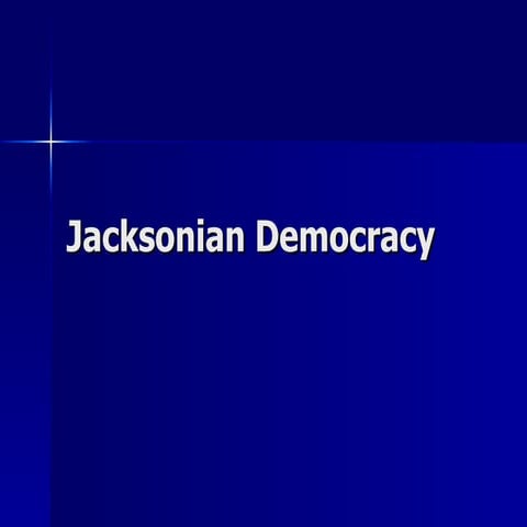 Jacksonian Democracy | PPT