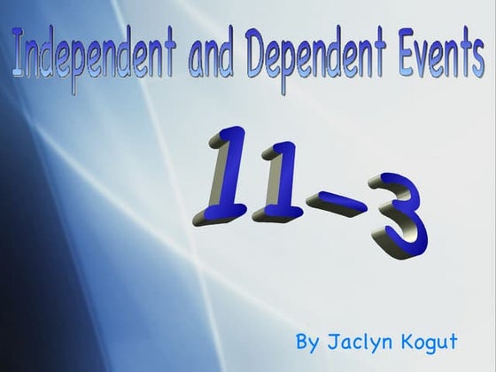Probability - Independent & Dependent Events | PPT