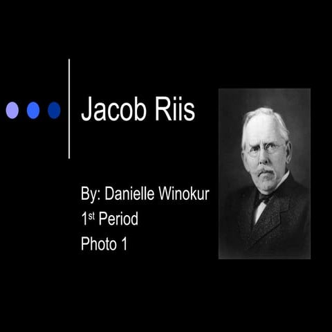 Jacob riis power point | PPT