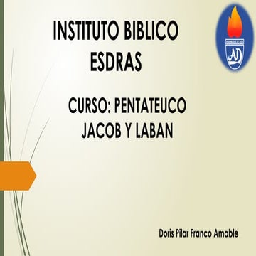 JACOB Y LABAN en el curso de Pentateuco.pptx