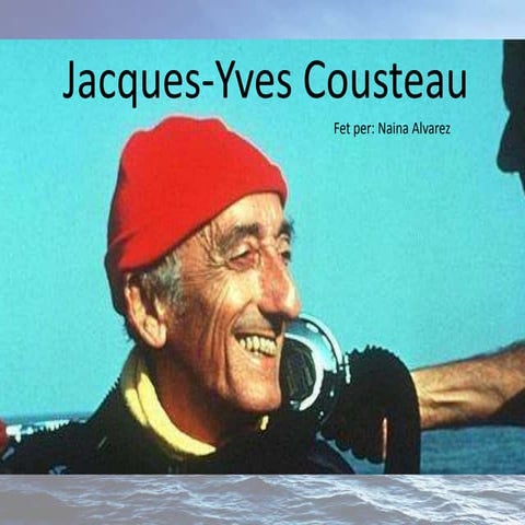 Jacques Yves Cousteau | PPTX